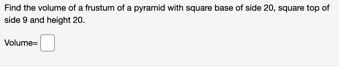Solved Find the volume of a frustum of a pyramid with square | Chegg.com