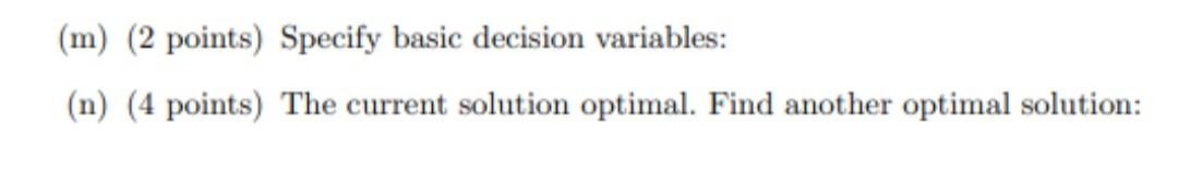 Solved The starting and current tableau after one Simplex | Chegg.com
