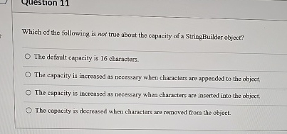 Solved Question 11Which of the following is not true about | Chegg.com