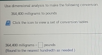 Solved Use dimensional analysis to make the following | Chegg.com
