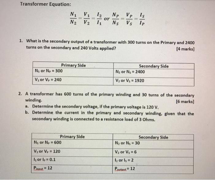 Solved Transformer Equation: N1_V1_12 or N2 V2 11 Ns NP = - | Chegg.com