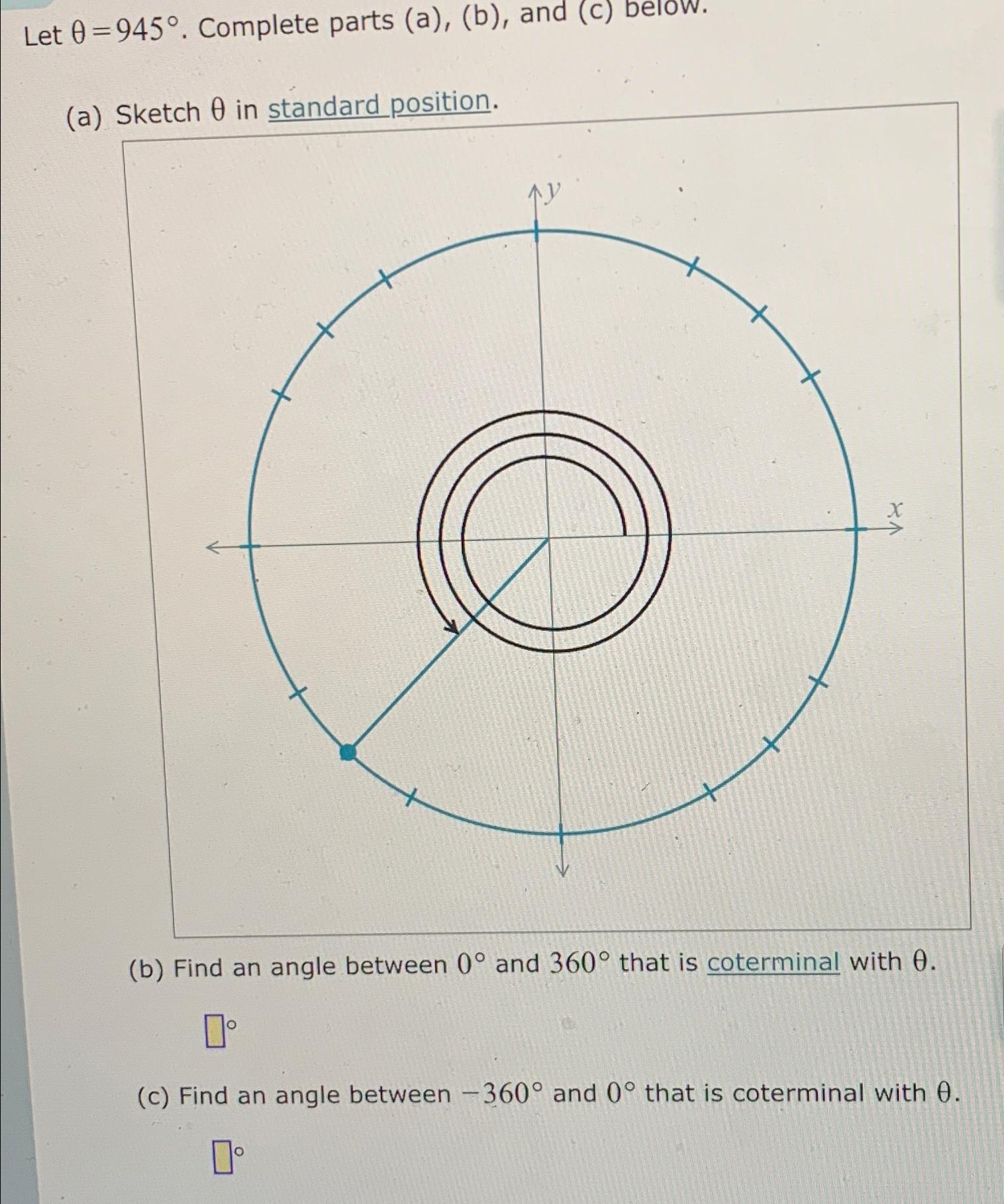 Solved Let θ=945°. ﻿Complete parts (a), (b), ﻿and (c) | Chegg.com