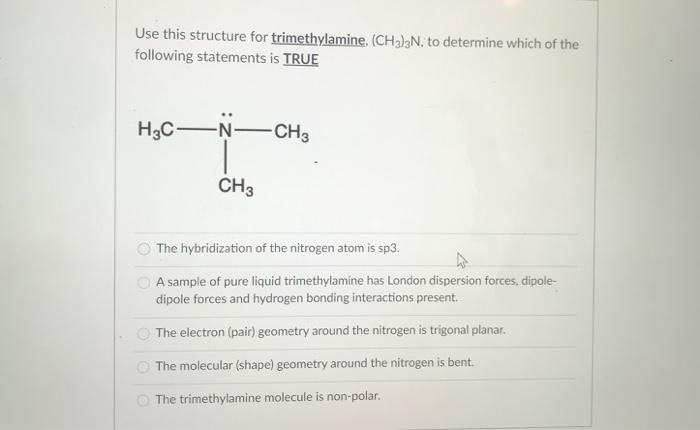 Solved Use this structure for trimethylamine. (CH3)2N, to | Chegg.com