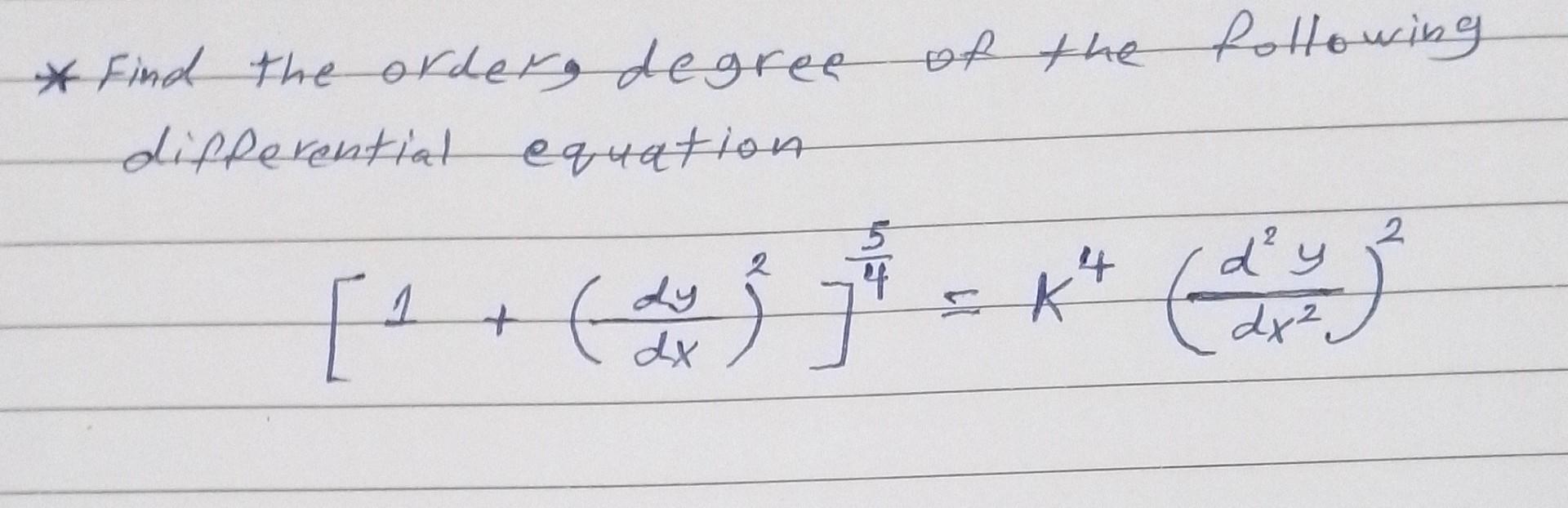 Solved Of The Following Find The Order Degree Differential