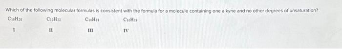 Solved Which of the following molecular formulas is | Chegg.com
