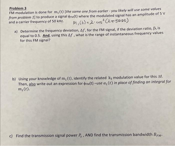 [Solved]: Problem 3 FM modulation is done for ( mathrm{m}