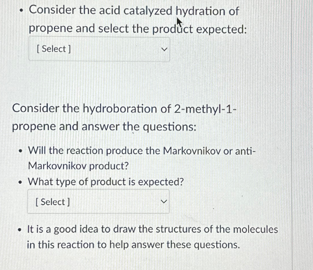 Solved Consider the acid catalyzed hydration of propene and | Chegg.com