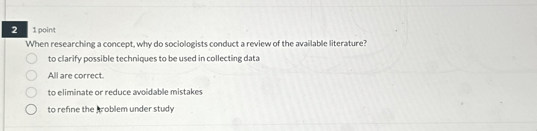 Solved 2 1 ﻿pointWhen researching a concept, why do | Chegg.com