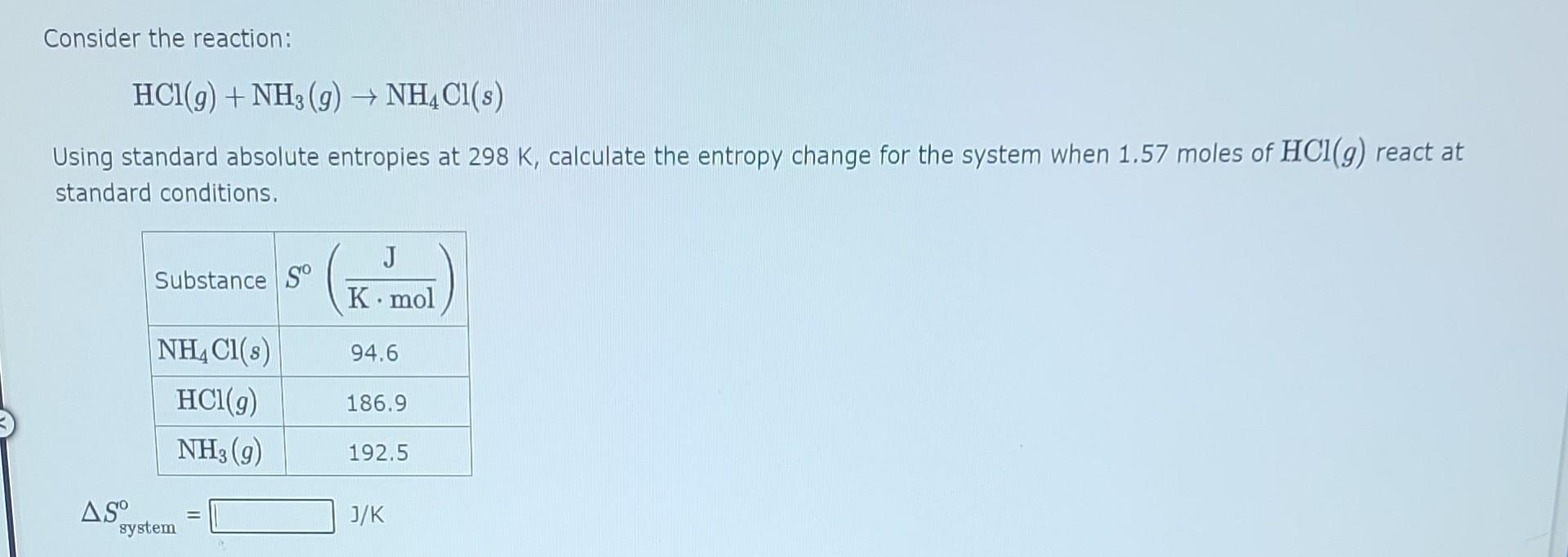 Solved Consider the reaction: HCl(g)+NH3(g)→NH4Cl(s) Using | Chegg.com