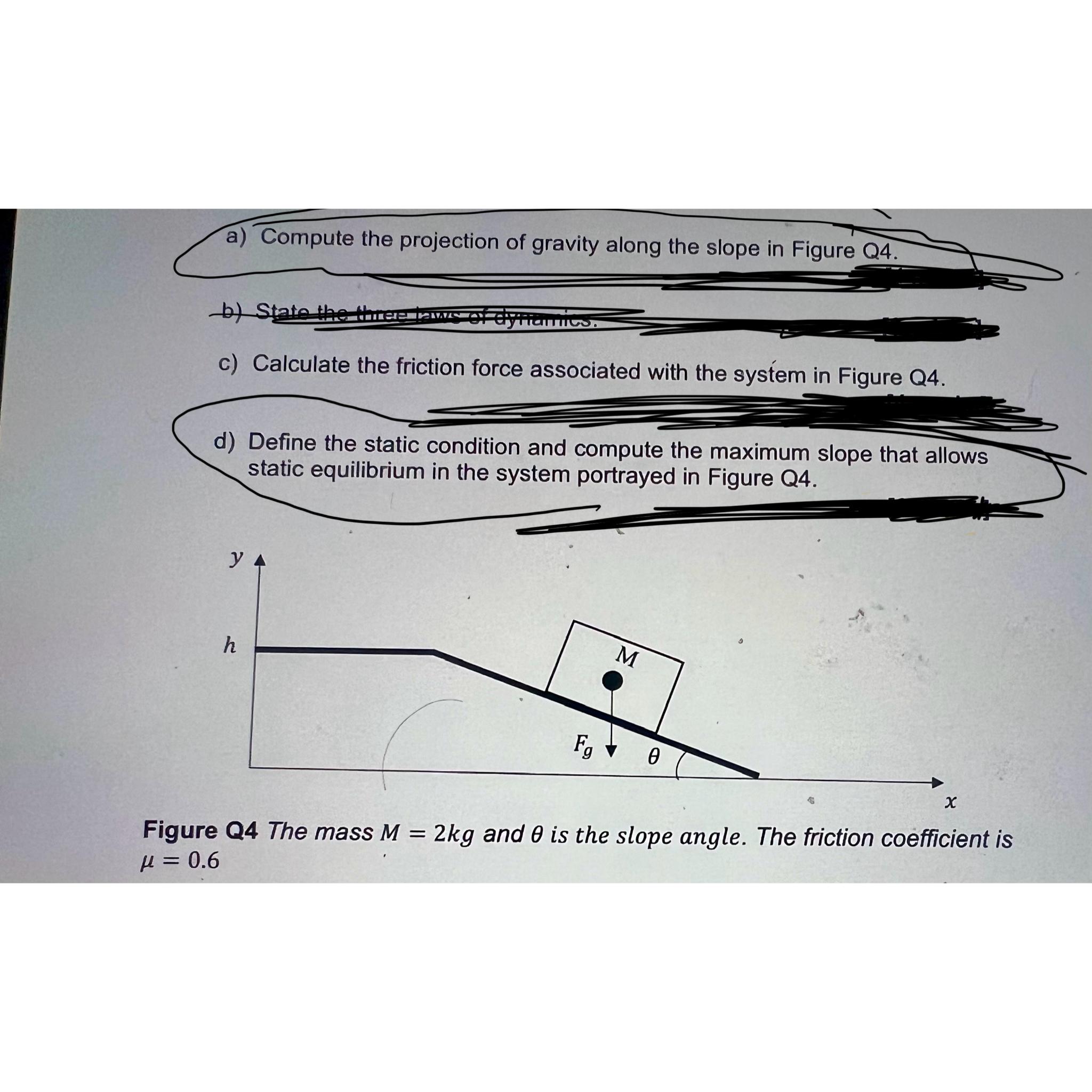Solved a) ﻿Compute the projection of gravity along the slope | Chegg.com