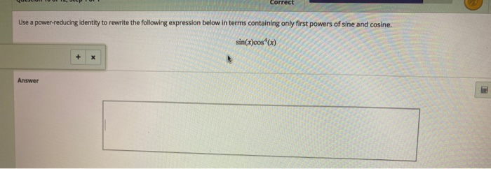 Solved Correct Use a power-reducing identity to rewrite the | Chegg.com