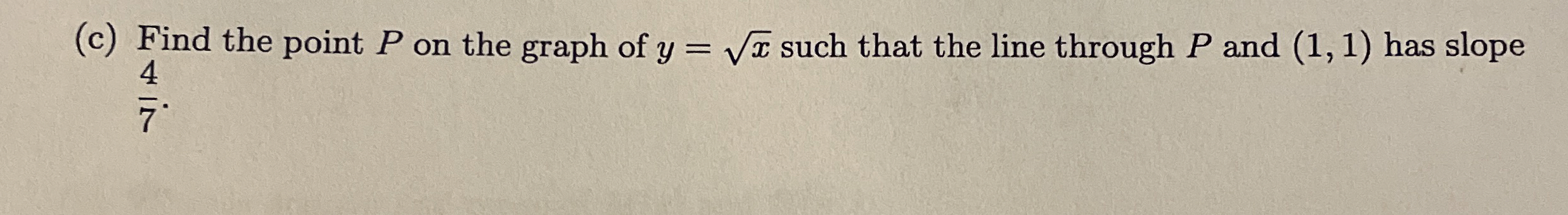 Solved (c) ﻿Find the point P ﻿on the graph of y=x2 ﻿such | Chegg.com