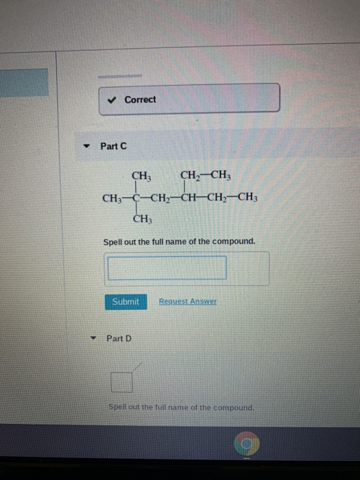 Solved Correct Part C CH3 CH2-CH CH3-C-CH-CH-CH2-CHz CH | Chegg.com