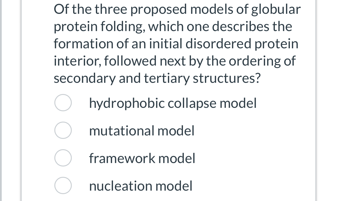 Solved Of the three proposed models of globular protein | Chegg.com