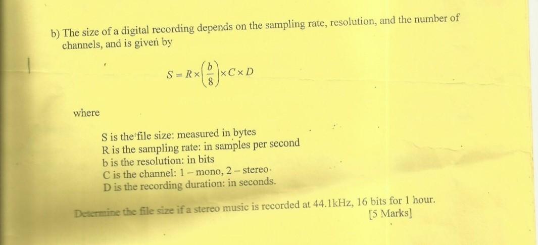 Solved b) The size of a digital recording depends on the | Chegg.com