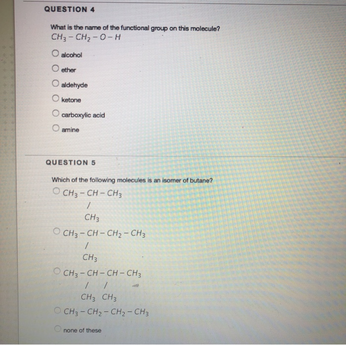 Solved QUESTION 4 What is the name of the functional group | Chegg.com