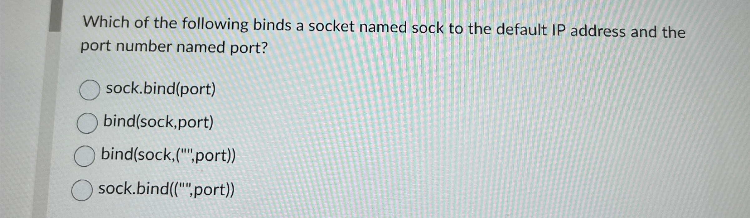 Solved Which Of The Following Binds A Socket Named Sock To