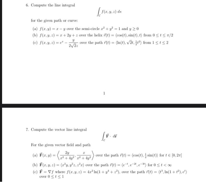 Solved 6. Compute the line integral ∫Cf(x,y,z)ds for the | Chegg.com