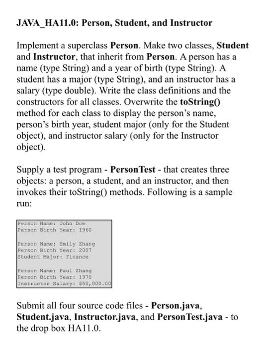 Solved JAVA_HA11.0: Person, Student, and Instructor | Chegg.com