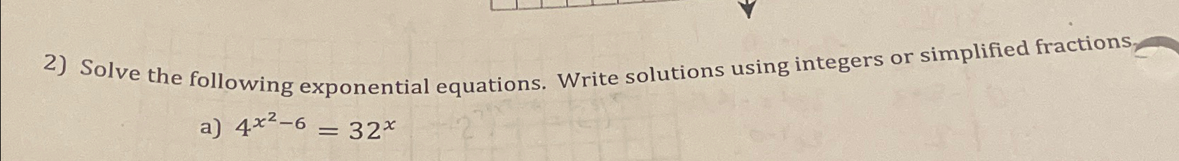 Solved Solve the following exponential equations. Write | Chegg.com