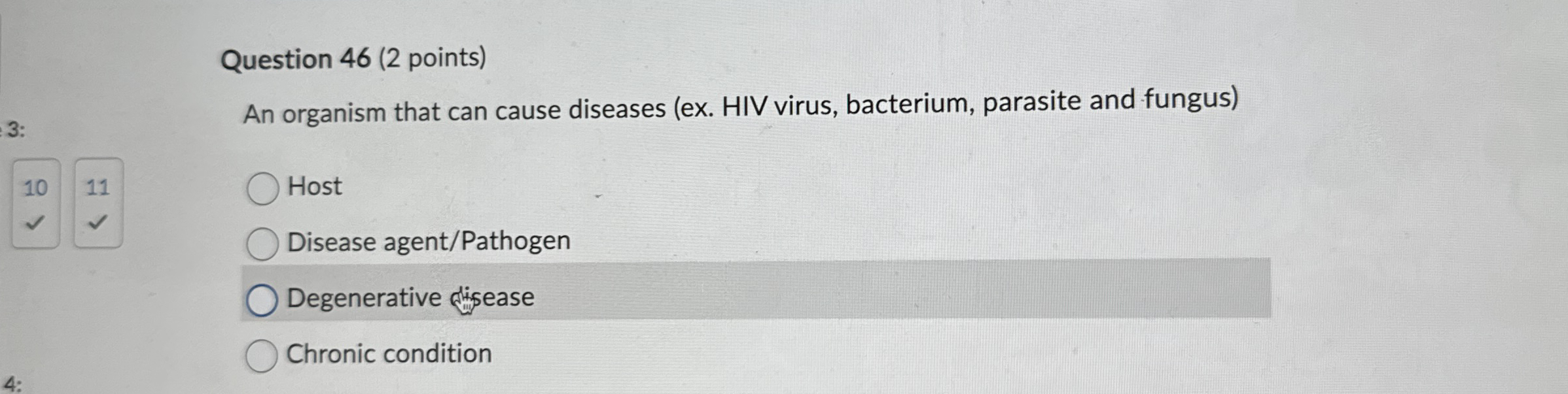Solved Question 46 (2 ﻿points)An organism that can cause | Chegg.com