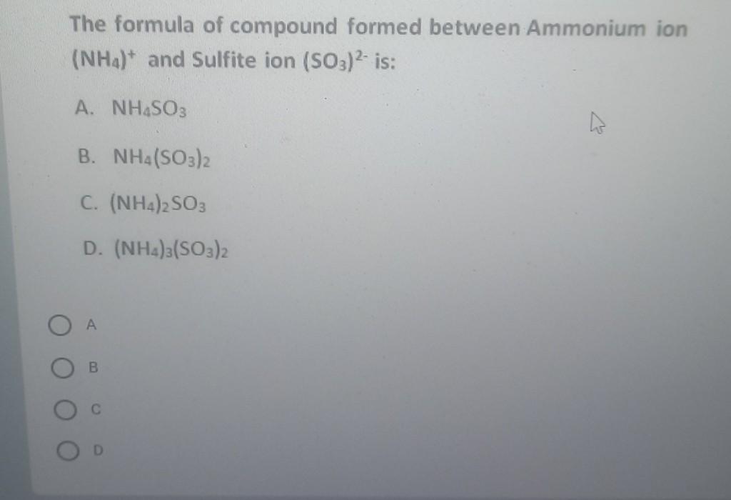 Solved The formula of compound formed between Ammonium ion | Chegg.com