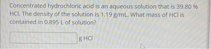 Solved Concentrated hydrochloric acid is an aqueous solution | Chegg.com