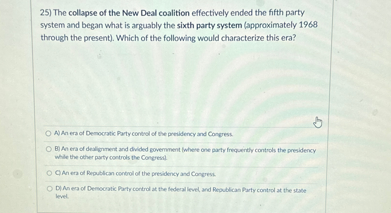Solved The collapse of the New Deal coalition effectively | Chegg.com