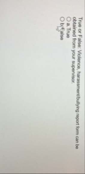 Solved True or False: Violence, harassment/bullying report | Chegg.com