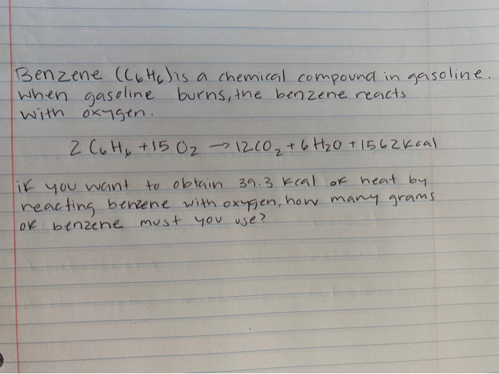 Solved Benzene (16 He is a chemical compound in gasoline. | Chegg.com