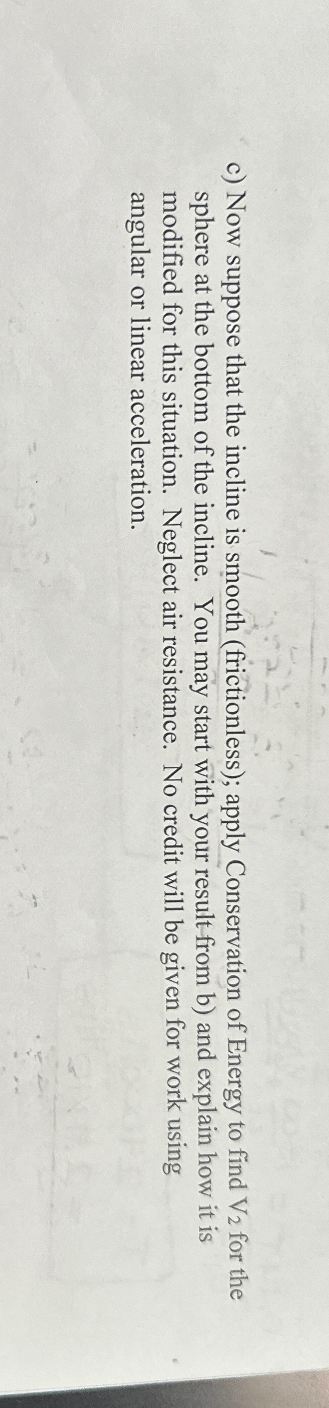 Solved c) ﻿Now suppose that the incline is smooth | Chegg.com