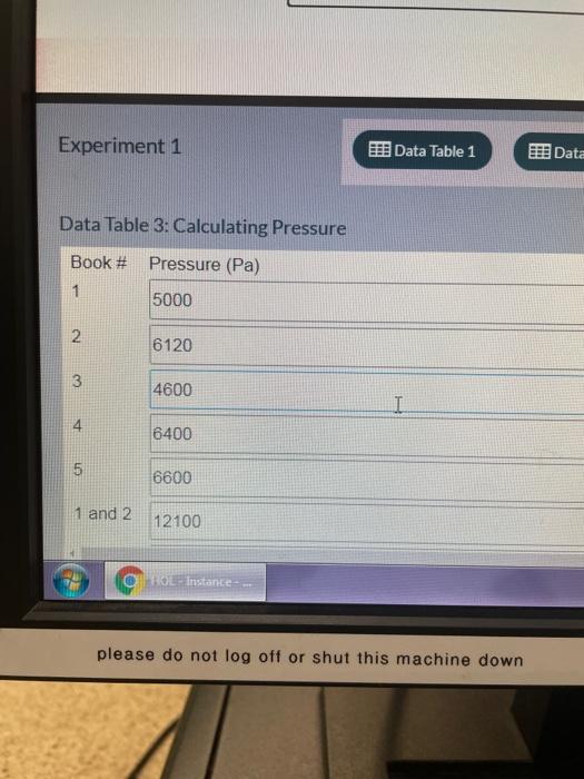 Solved Data Table 3: Calculating Pressure please do not log | Chegg.com