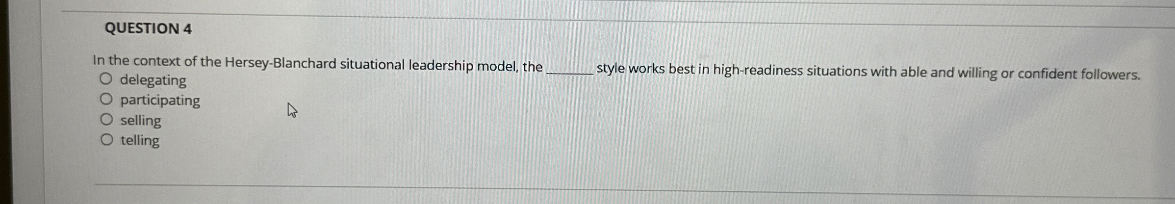 Solved QUESTION 4In the context of the Hersey-Blanchard | Chegg.com