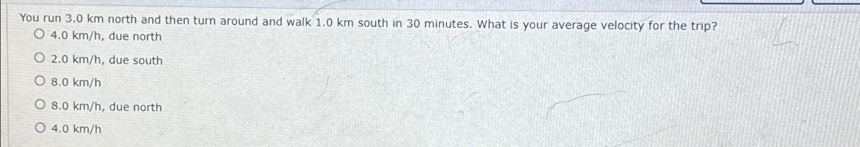 Solved You run 3.0km ﻿north and then turn around and walk | Chegg.com