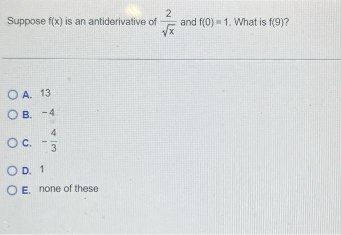 Solved Suppose f(x) is an antiderivative of x2 and f(0)=1. | Chegg.com