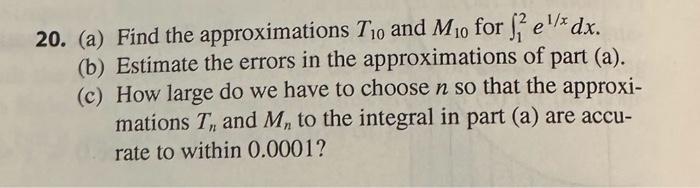 Solved a)find the approximation T10 and M10 for the | Chegg.com