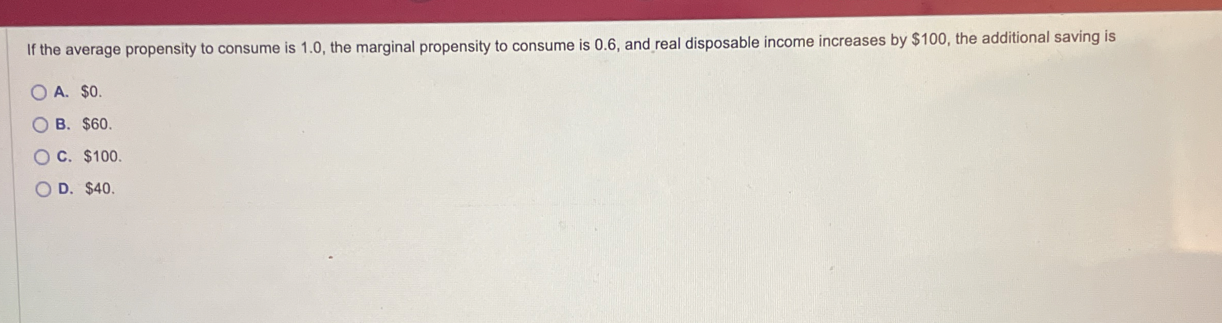 Solved If the average propensity to consume is 1.0 , ﻿the | Chegg.com