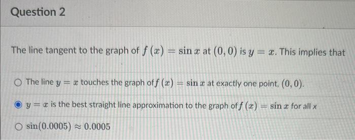 Solved The line tangent to the graph of f(x)=sinx at (0,0) | Chegg.com