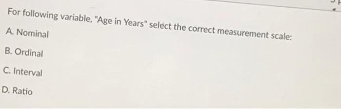 Solved For following variable, "Age in Years" select the | Chegg.com