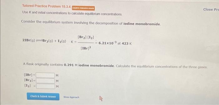 Solved Tutored Practice Problem 15.3.4 Use K and inital | Chegg.com