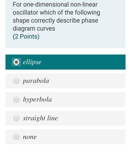 Solved For one-dimensional non-linear oscillator which of | Chegg.com