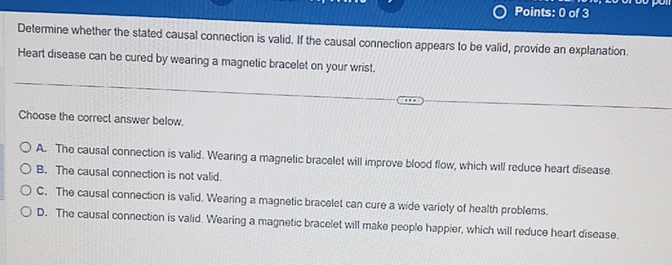 Solved Points: 0 ﻿of 3Determine whether the stated causal | Chegg.com