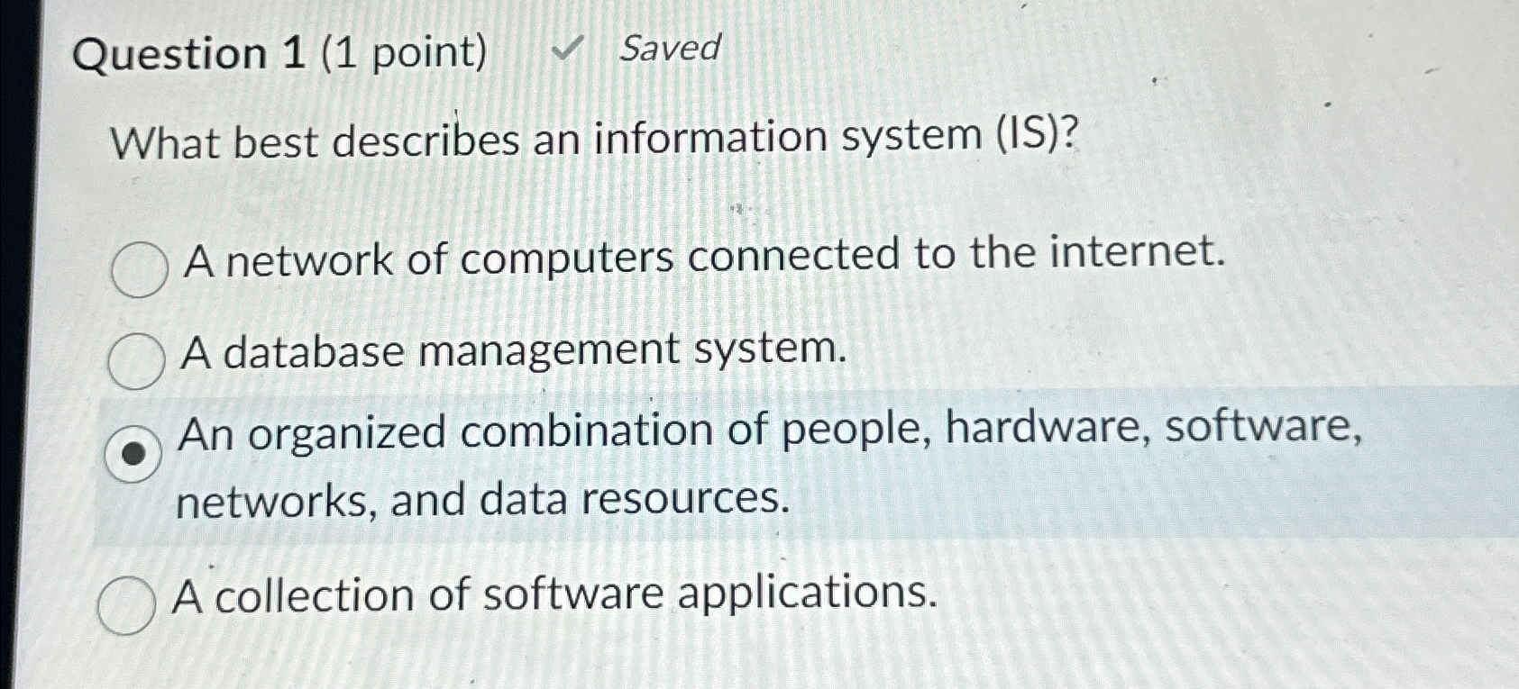 Solved Question 1 (1 ﻿point) ﻿SavedWhat best describes an | Chegg.com