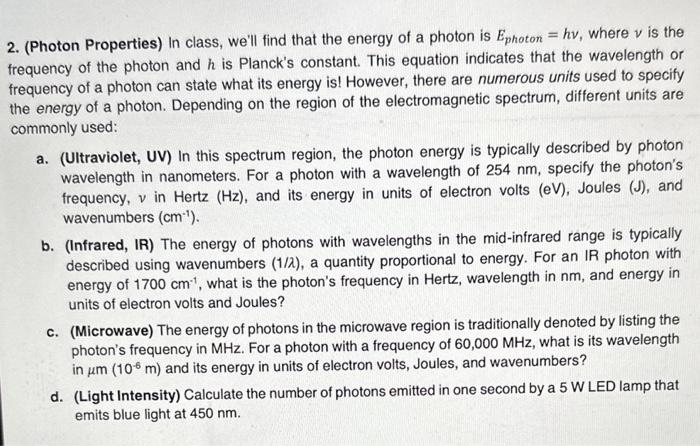 Solved 2. (Photon Properties) In class, we'll find that the | Chegg.com