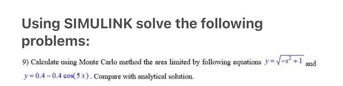 Solved Using SIMULINK solve the following problems: 9) | Chegg.com
