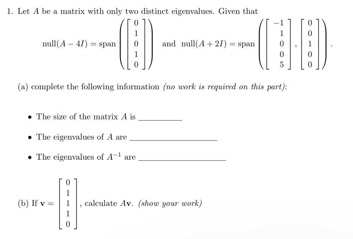Solved Let A ﻿be a matrix with only two distinct | Chegg.com