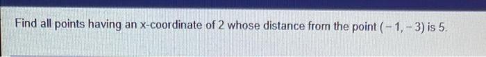 Solved Find all points having an x-coordinate of 2 whose | Chegg.com