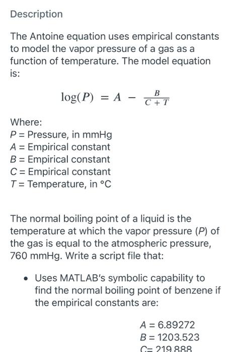 Solved Description The Antoine equation uses empirical | Chegg.com