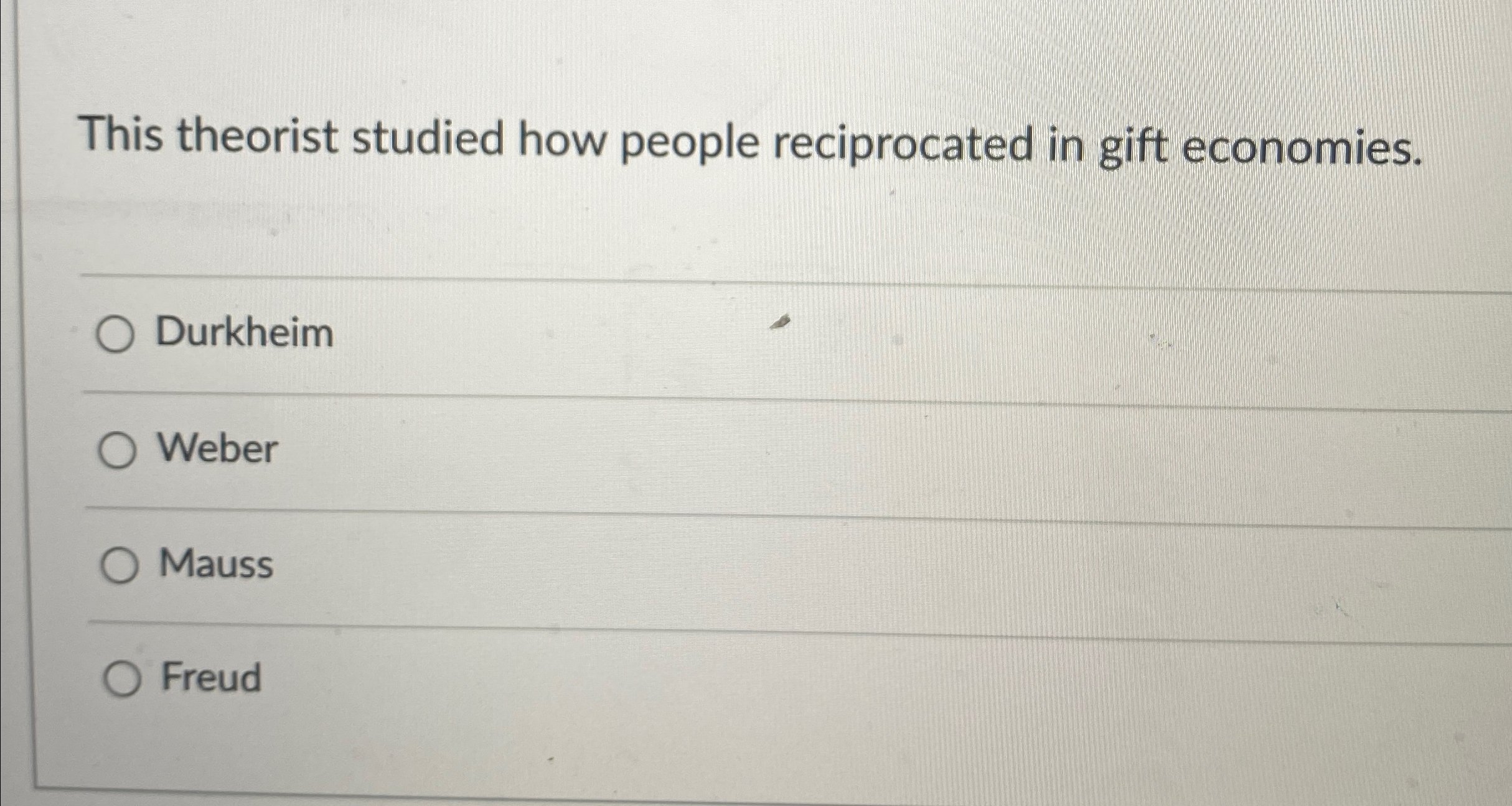Solved This theorist studied how people reciprocated in gift | Chegg.com