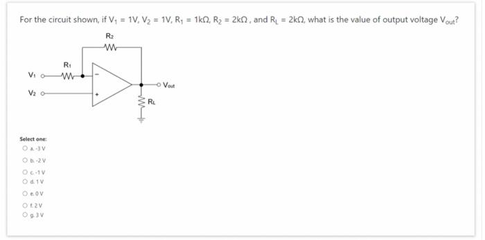 Solved For the circuit shown, if V1=1V,V2=1V,R1=1kΩ,R2=2kΩ, | Chegg.com